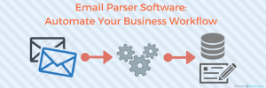 √ Email Parser Software: Automate Your Business Workflow