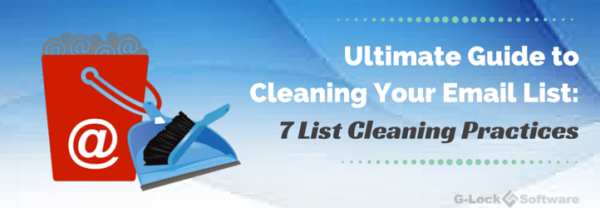 √ Cleaning Your Email List: The Ultimate Guide | Glock Email Verifier